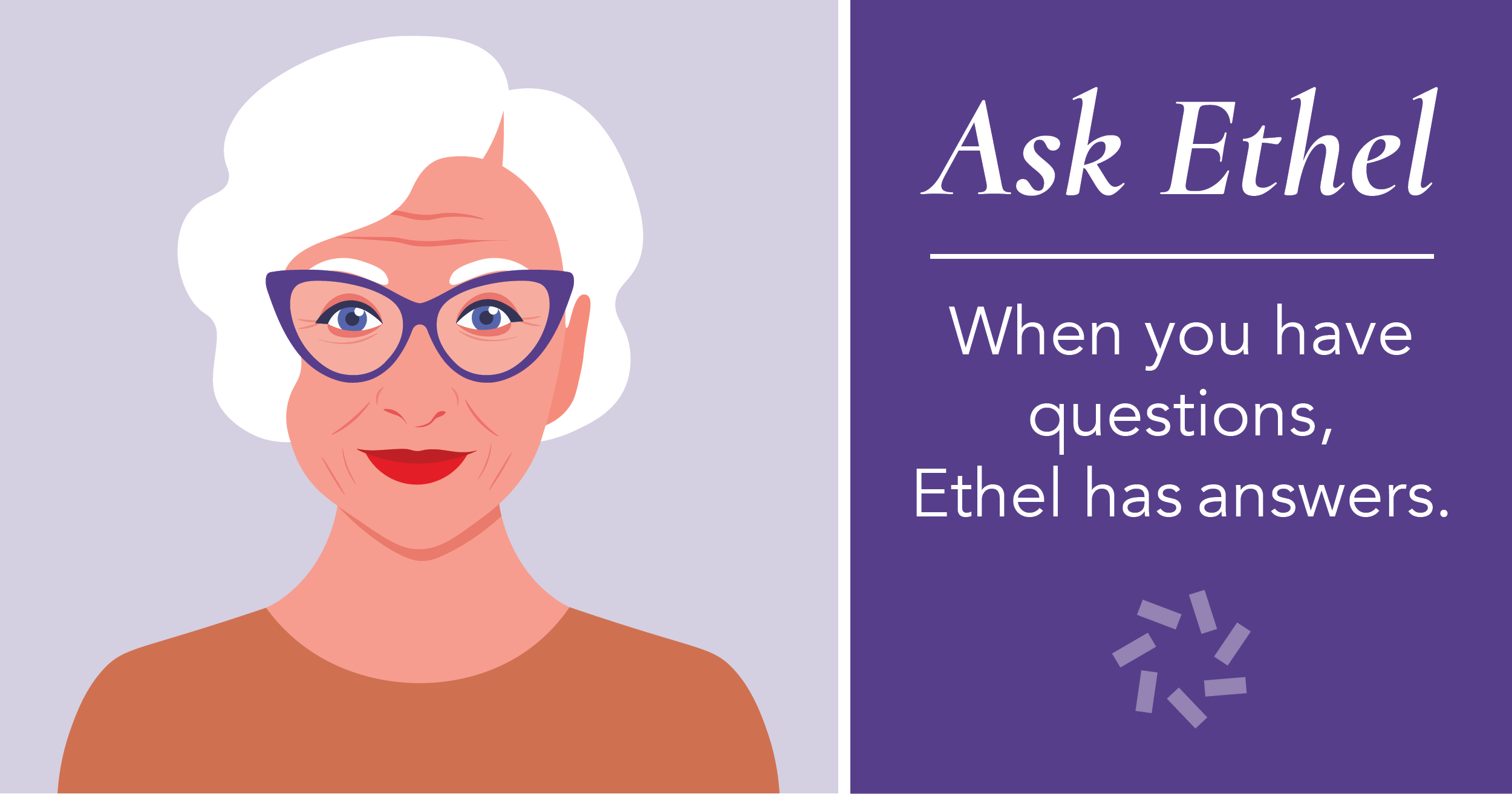 Ask Ethel – Advice Column for All Things Aging, Magnificently - Lifespark