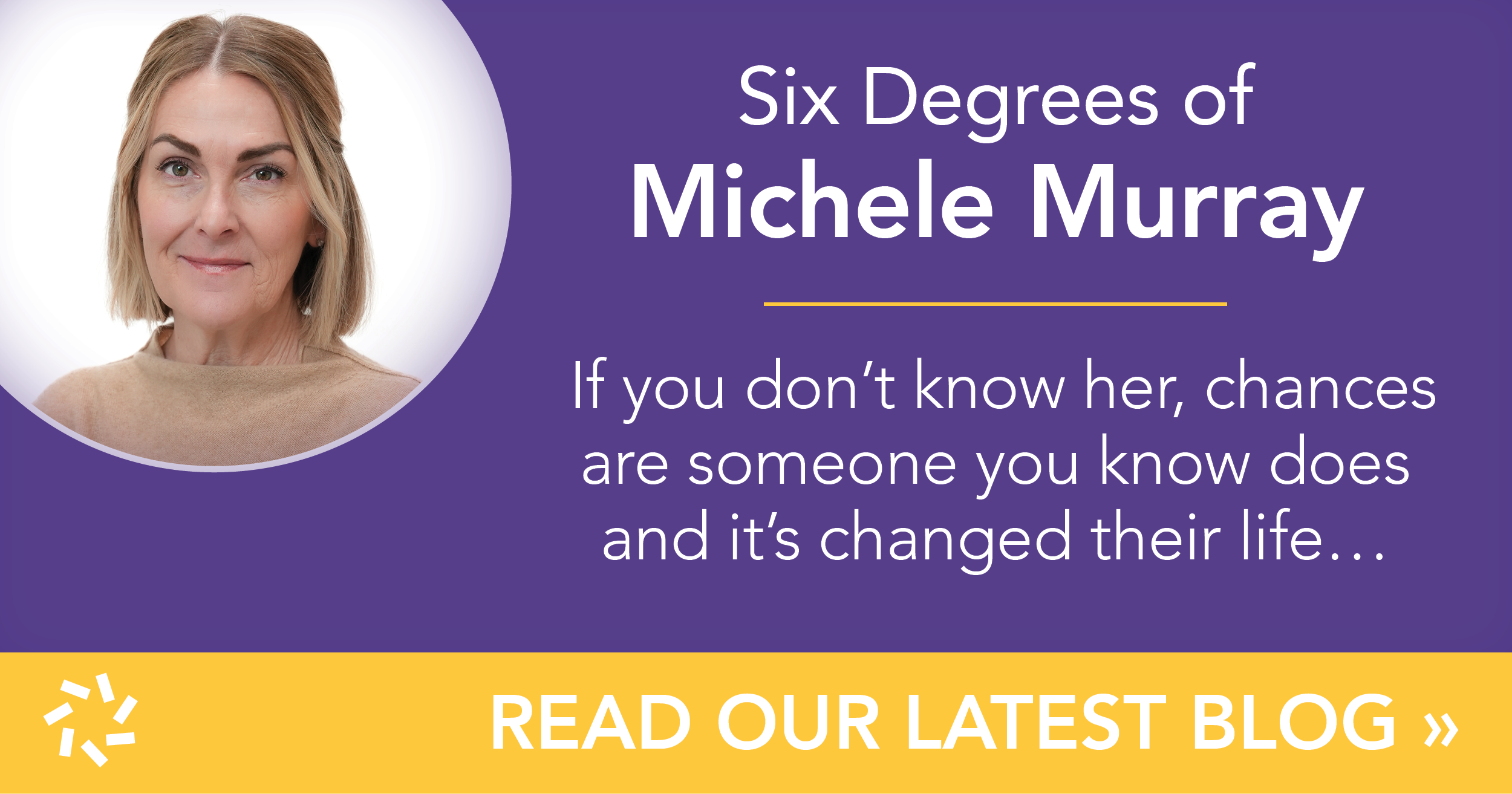 Six Degrees of Michele Murray, Lifespark Community Liaison - Lifespark